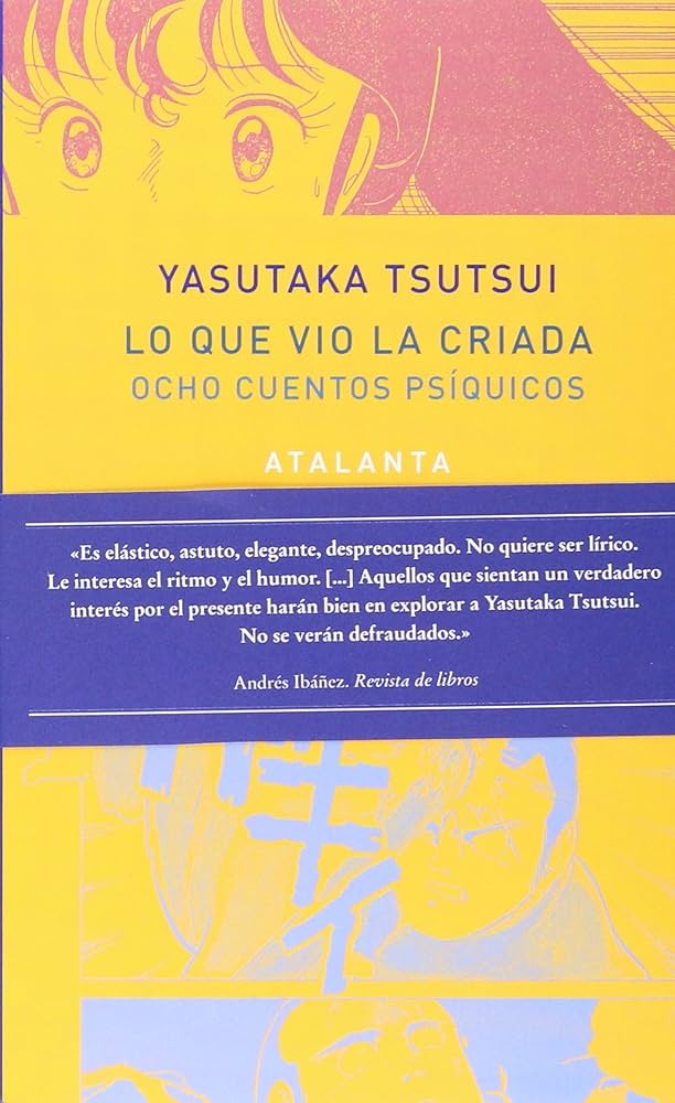 Lo que vio la criada: Ocho cuentos Psíquicos | Yasutaka Tsutsui – Libreria Paideia